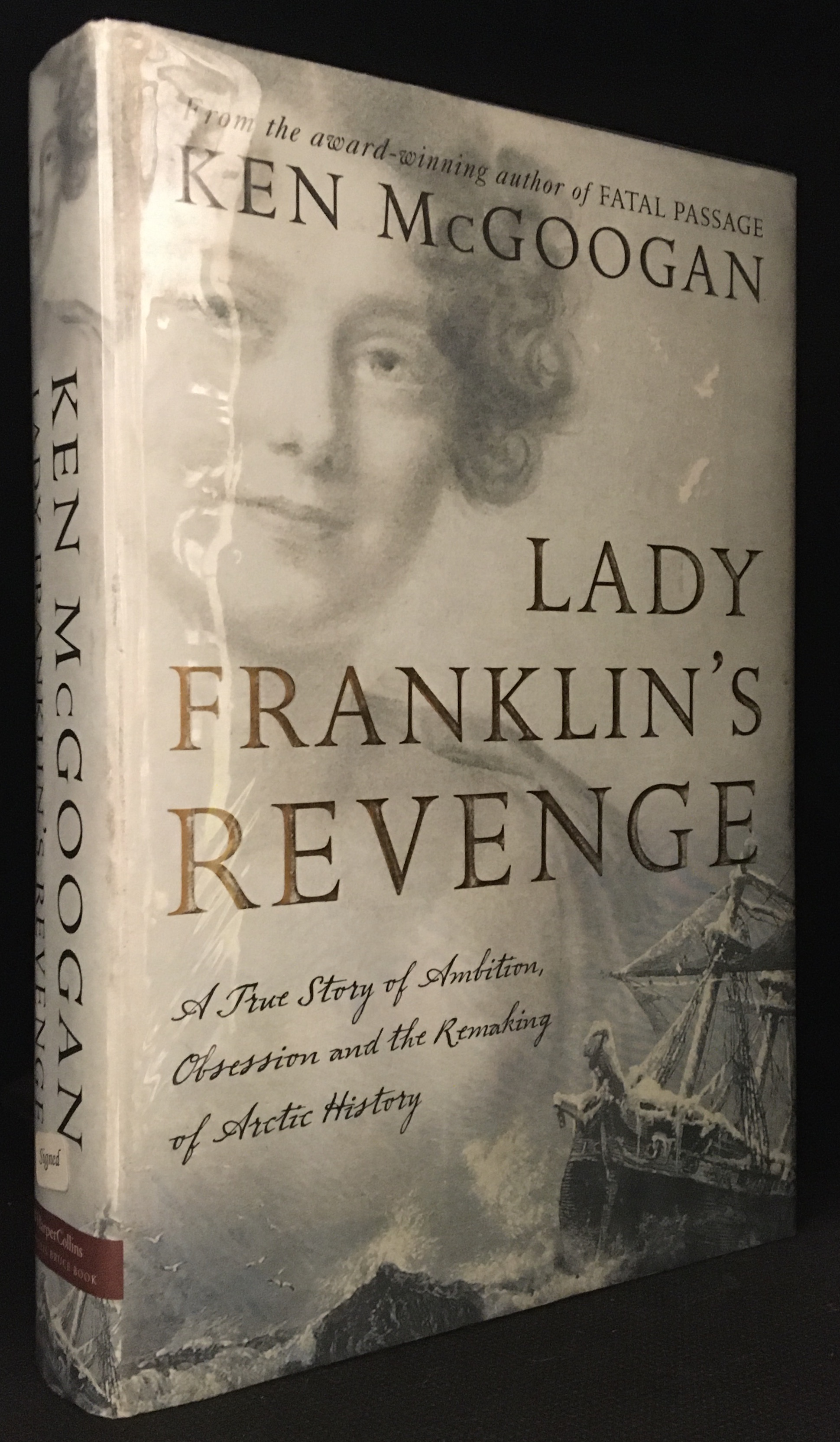 Lady Franklin's Revenge; A True Story of Ambition, Obsession, and the ...