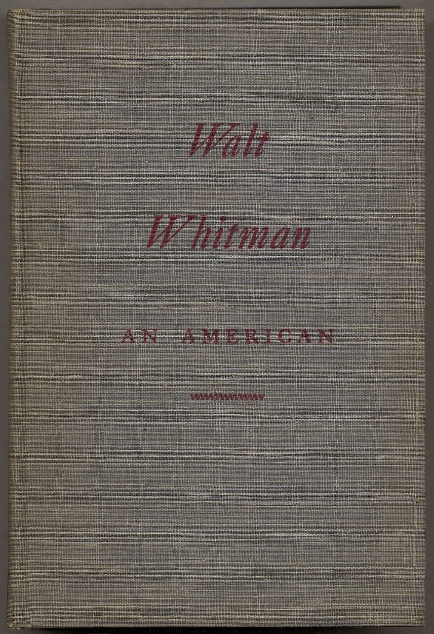 Walt Whitman: An American by CANBY, Henry Seidel: Near Fine Hardcover ...
