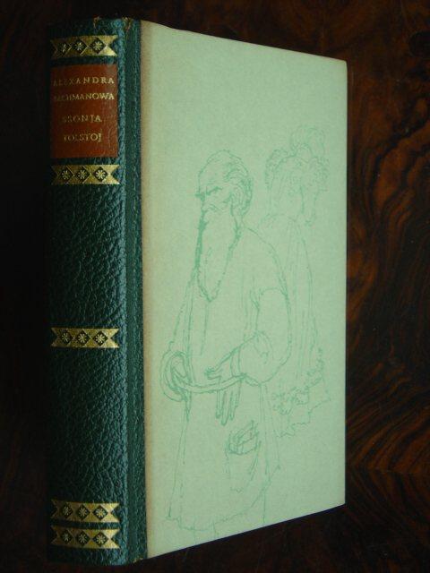 Ssonja Tolstoj. Tragödie einer Liebe. Mit einem Vorwort von Alja ...