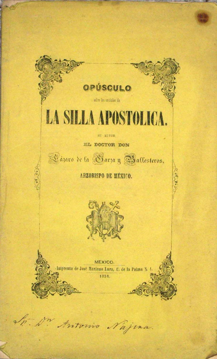Opusculo Sobre Los Enviados De La Silla Apostolica by Garza Y ...