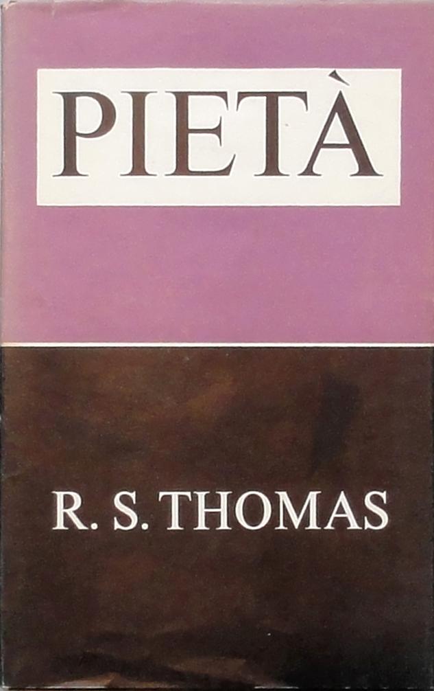 Pietà by Thomas (R.S.).: (1956) First Edition. | Bertram Rota Ltd