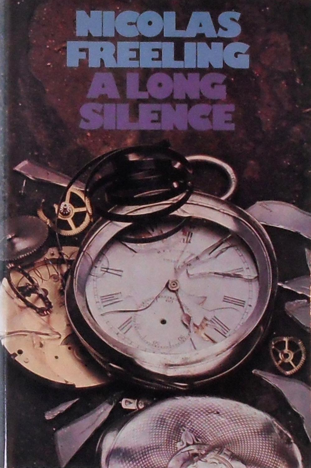 A Long Silence by Freeling (Nicolas).: (1972) First Edition. | Bertram ...