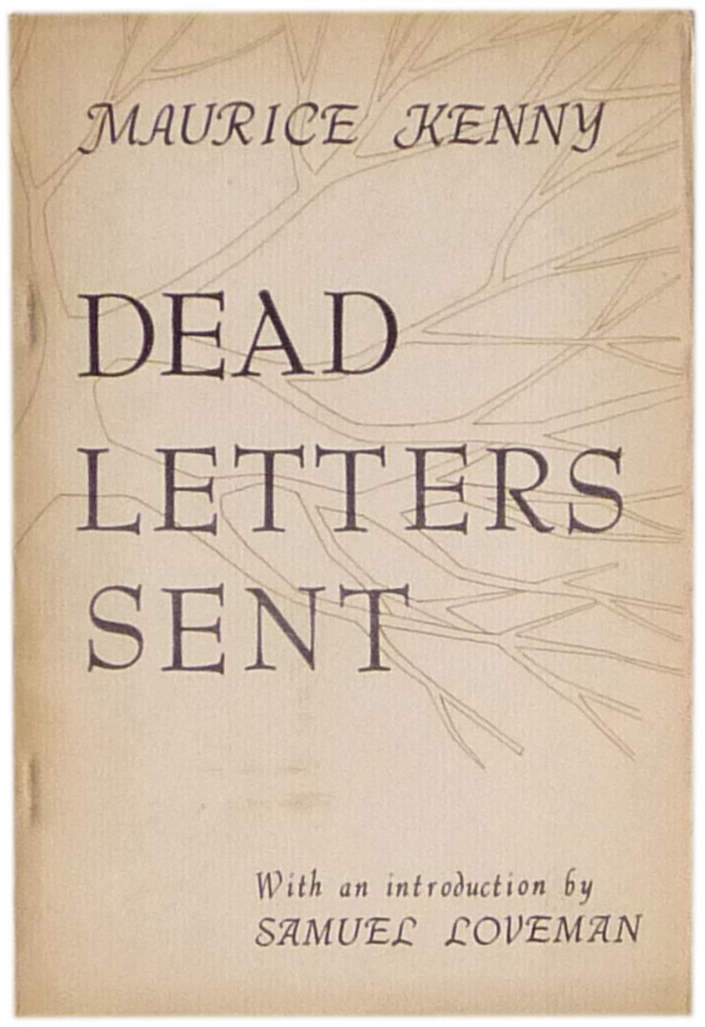 Dead Letters Sent and other poems by Kenny (Maurice). Introduction by ...
