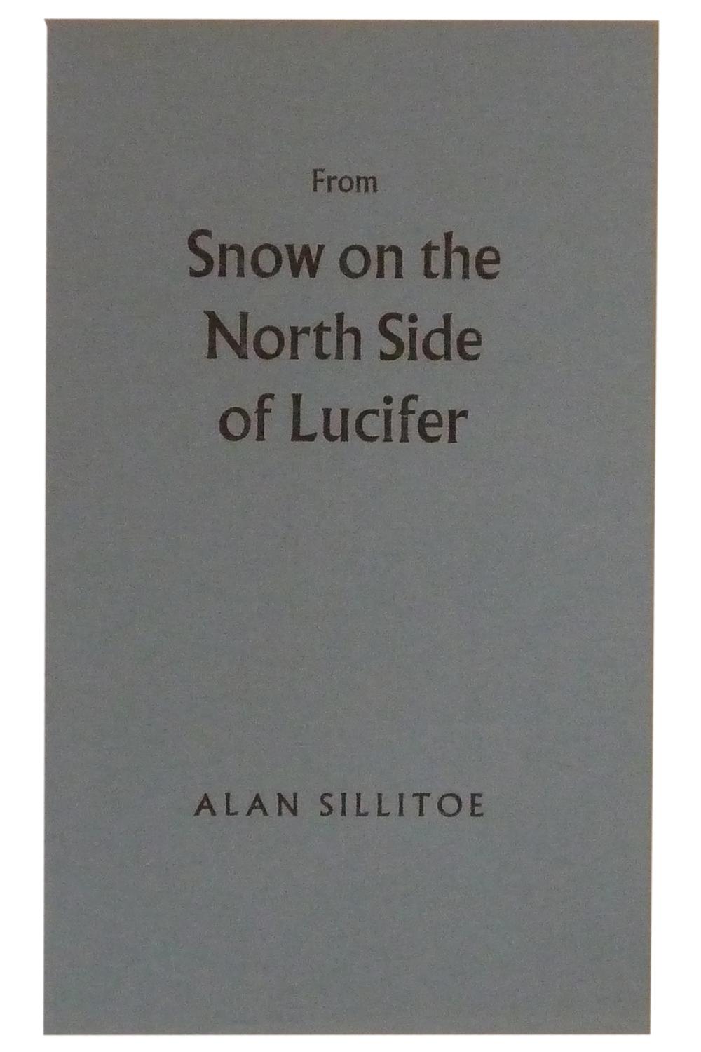 From Snow on the North Side of Lucifer; poems by Sillitoe (Alan ...