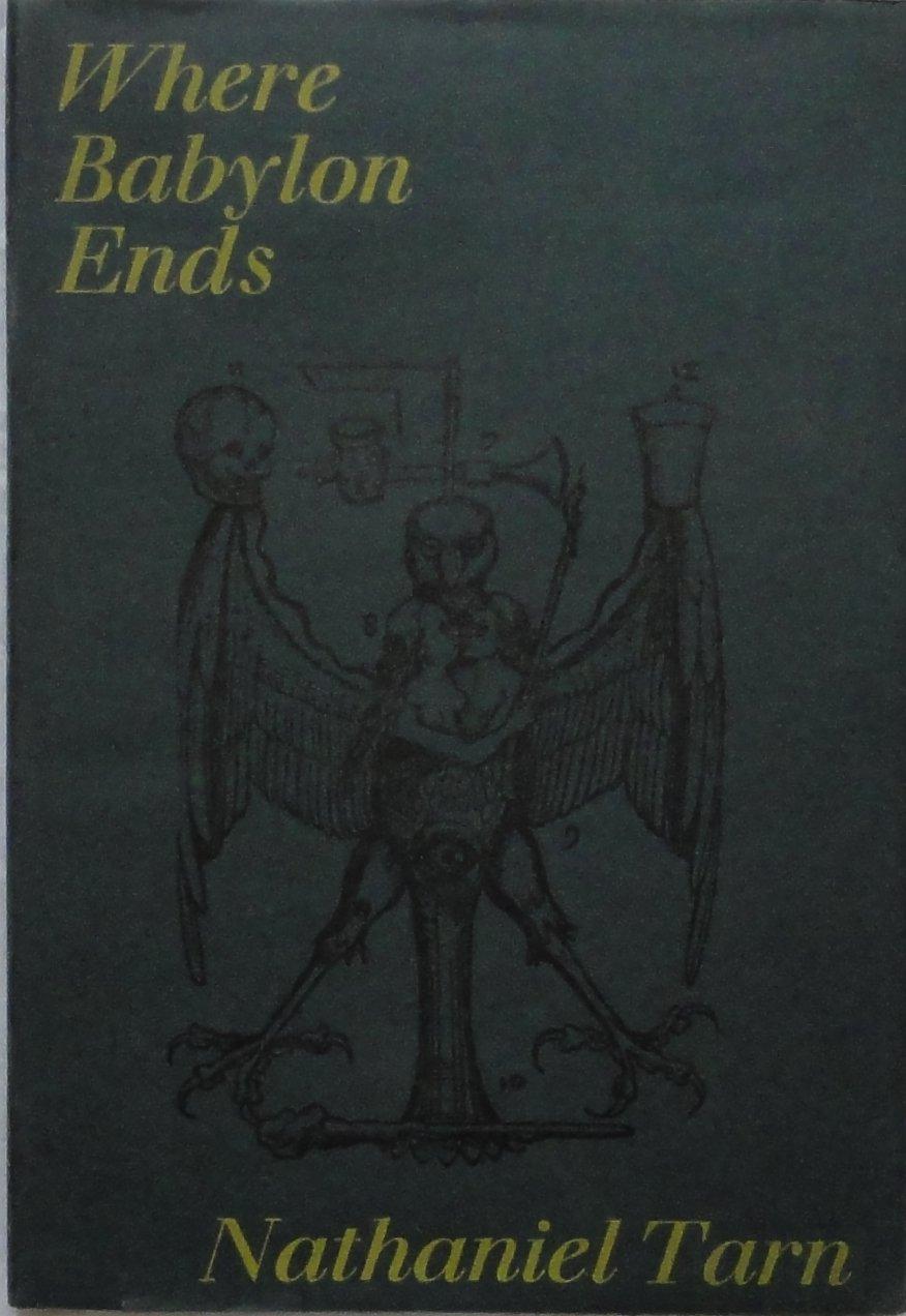 Where Babylon Ends by Tarn (Nathaniel).: Fine Hardcover (1968) 1st ...