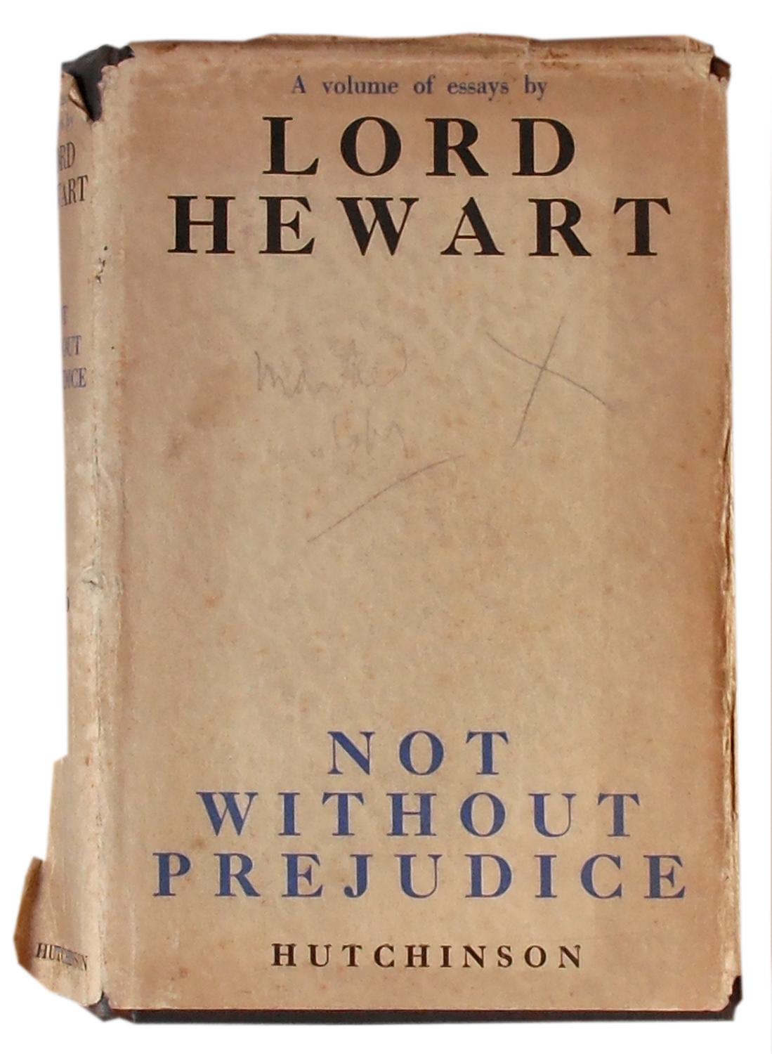 Not Without Prejudice by Hewart (Lord, of Bury) [Gordon Hewart].: (1937 ...