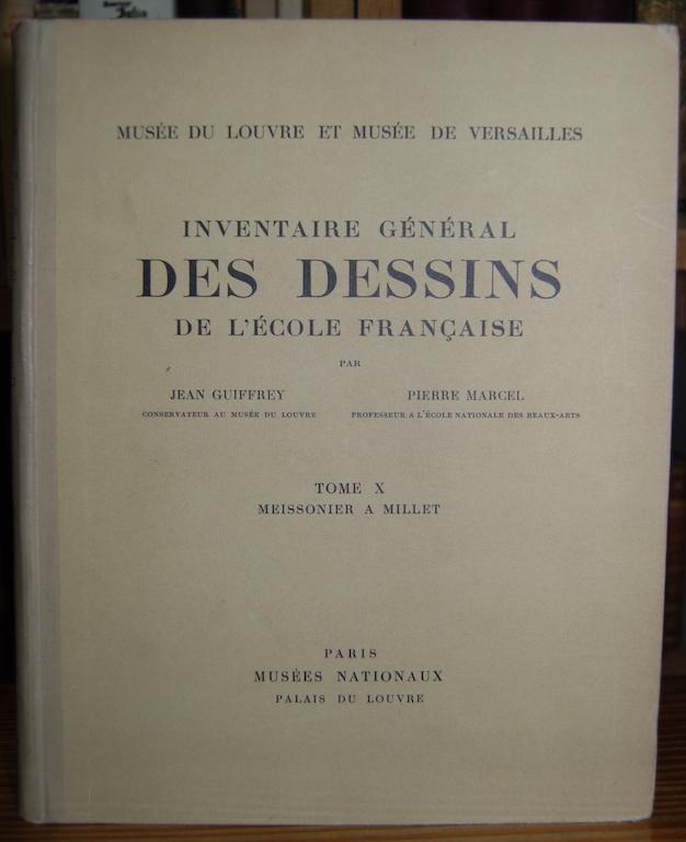 INVENTAIRE GENERAL DES DESSINS DE L'ECOLE FRANÇAISE. Musee du Louvre et ...