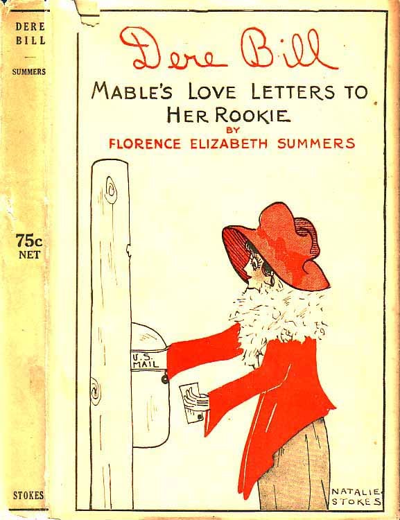 Dere Bill, Mable's Love Letters to Her Rookie by SUMMERS, Florence ...
