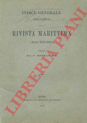 Indice generale analitico della Rivista Marittima (anni 1876-1885). von ...
