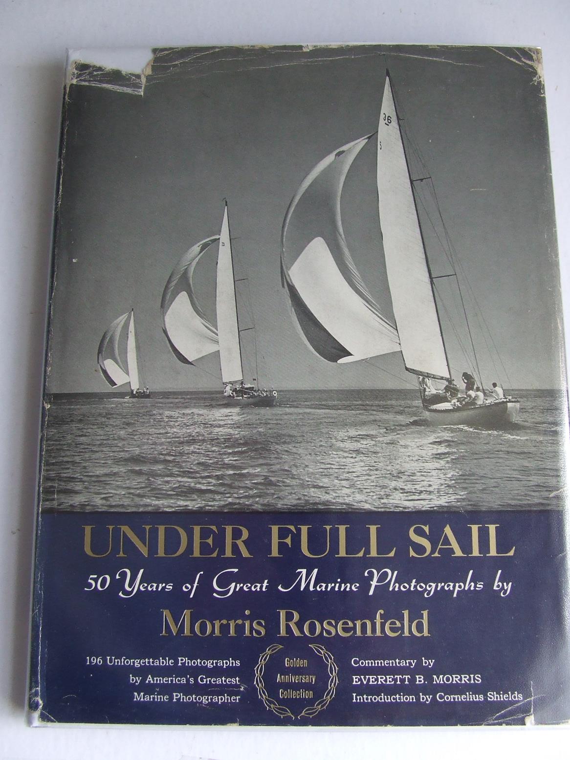 Under Full Sail. . von Morris, Everett B.: (1958) | McLaren Books Ltd ...