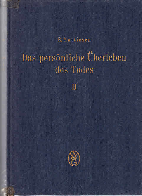 Das persönliche Überleben des Todes : eine Darstellung der ...