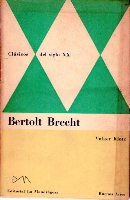 BERTOLT BRECHT by Klotz, Volker: Buen estado Rústica con Sobrecubierta ...