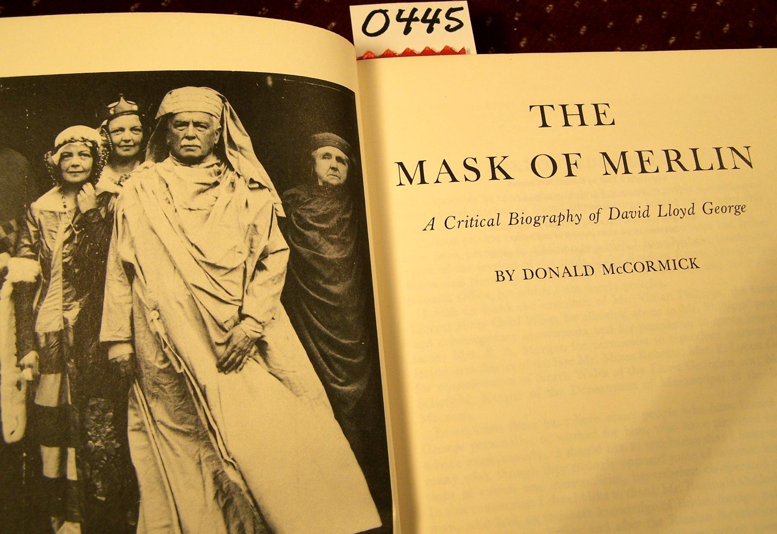 The Mask of Merlin, a Critical Biography of David Lloyd George by ...