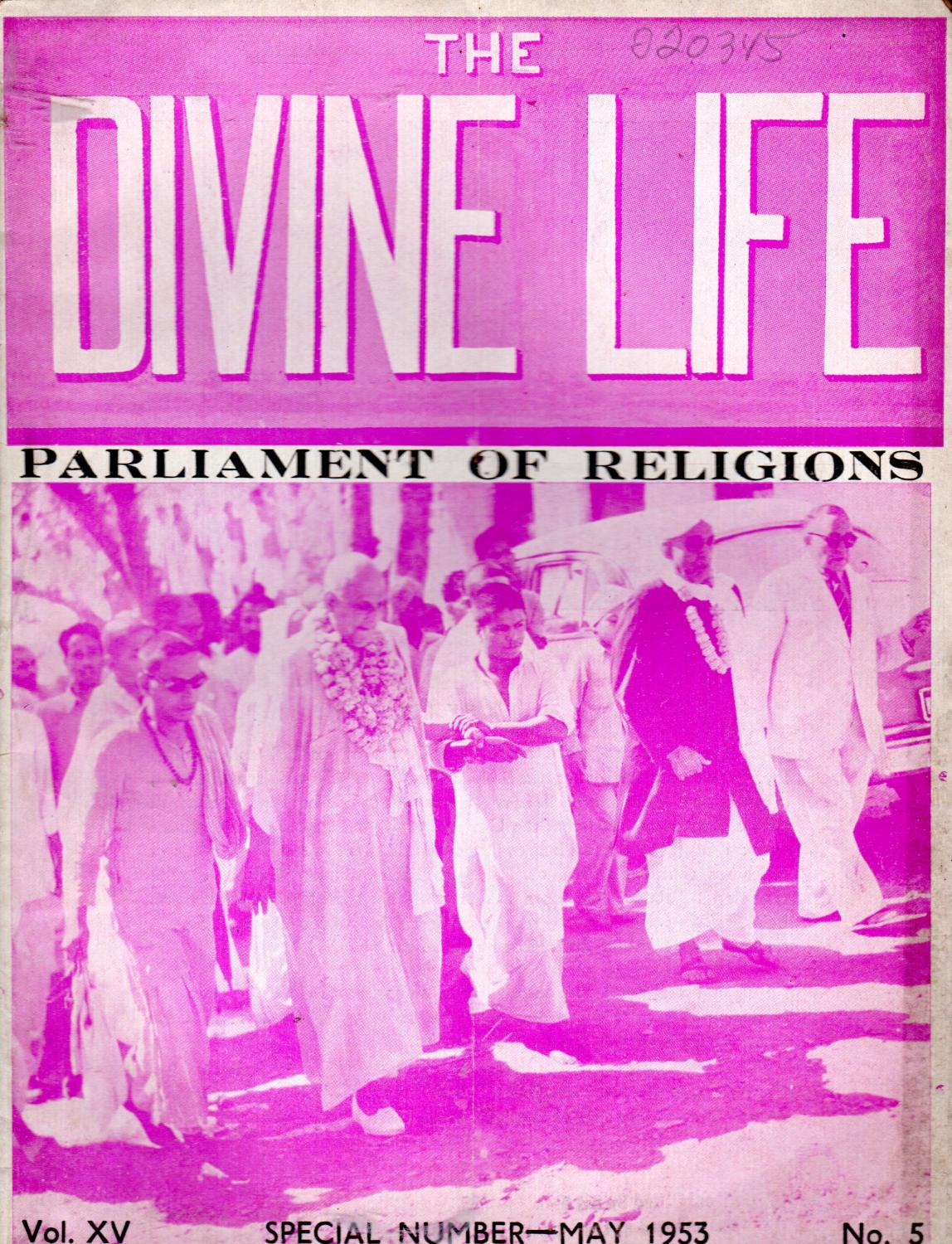 The Divine Life: The Official Organ of the Divine Life Society; Vol. XV ...