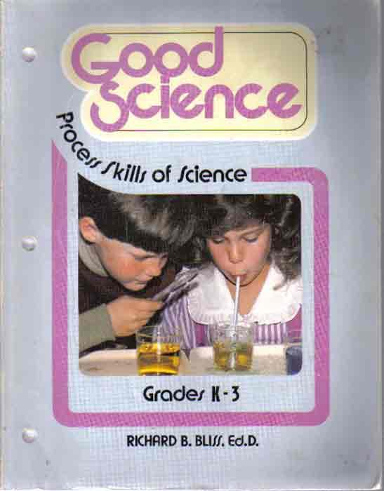 Good Science: Process Skills of Science (Grades K-3) by Bliss, Richard ...