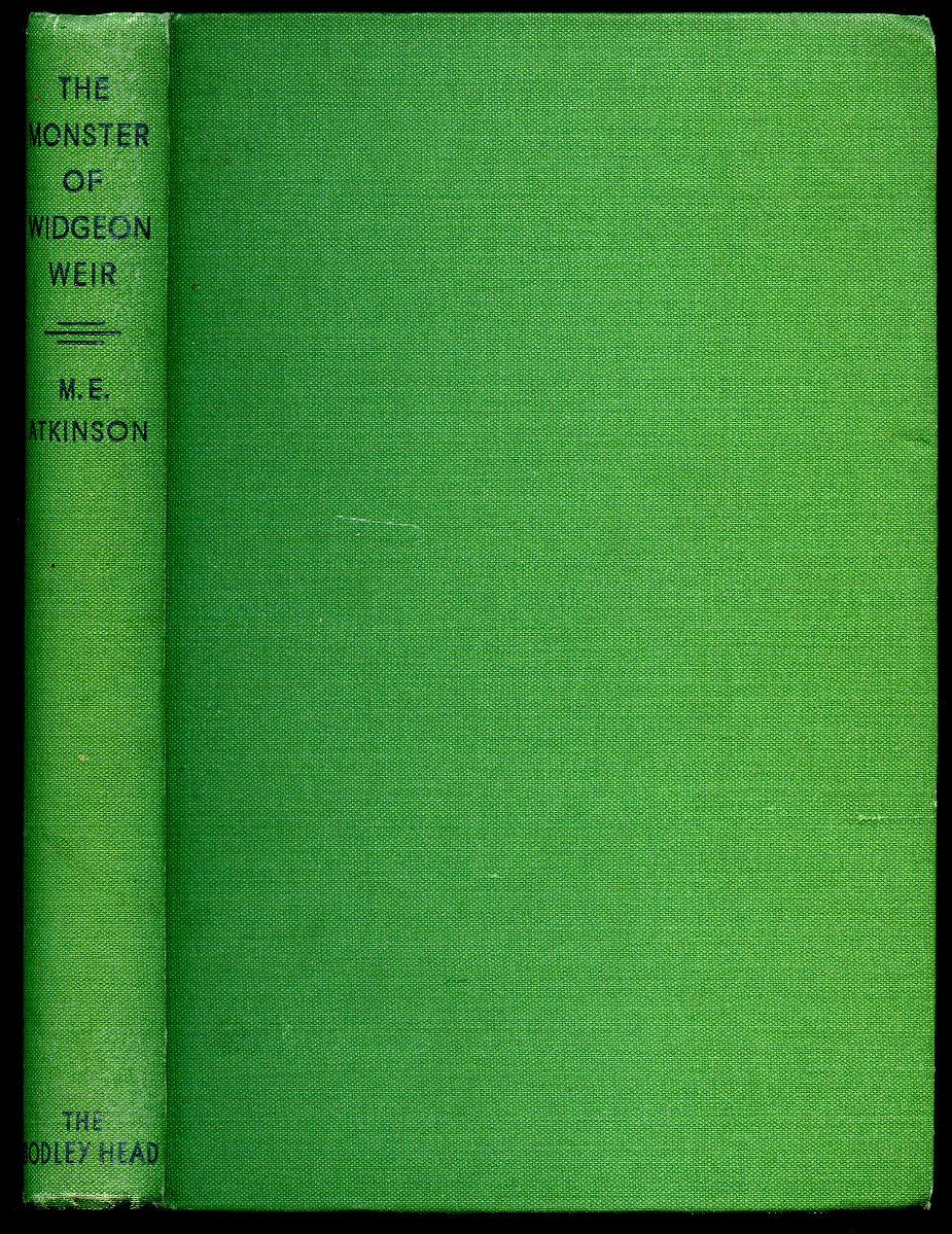 The Monster of Widgeon Weir by Atkinson, Mary Evelyn [1899-1974 ...