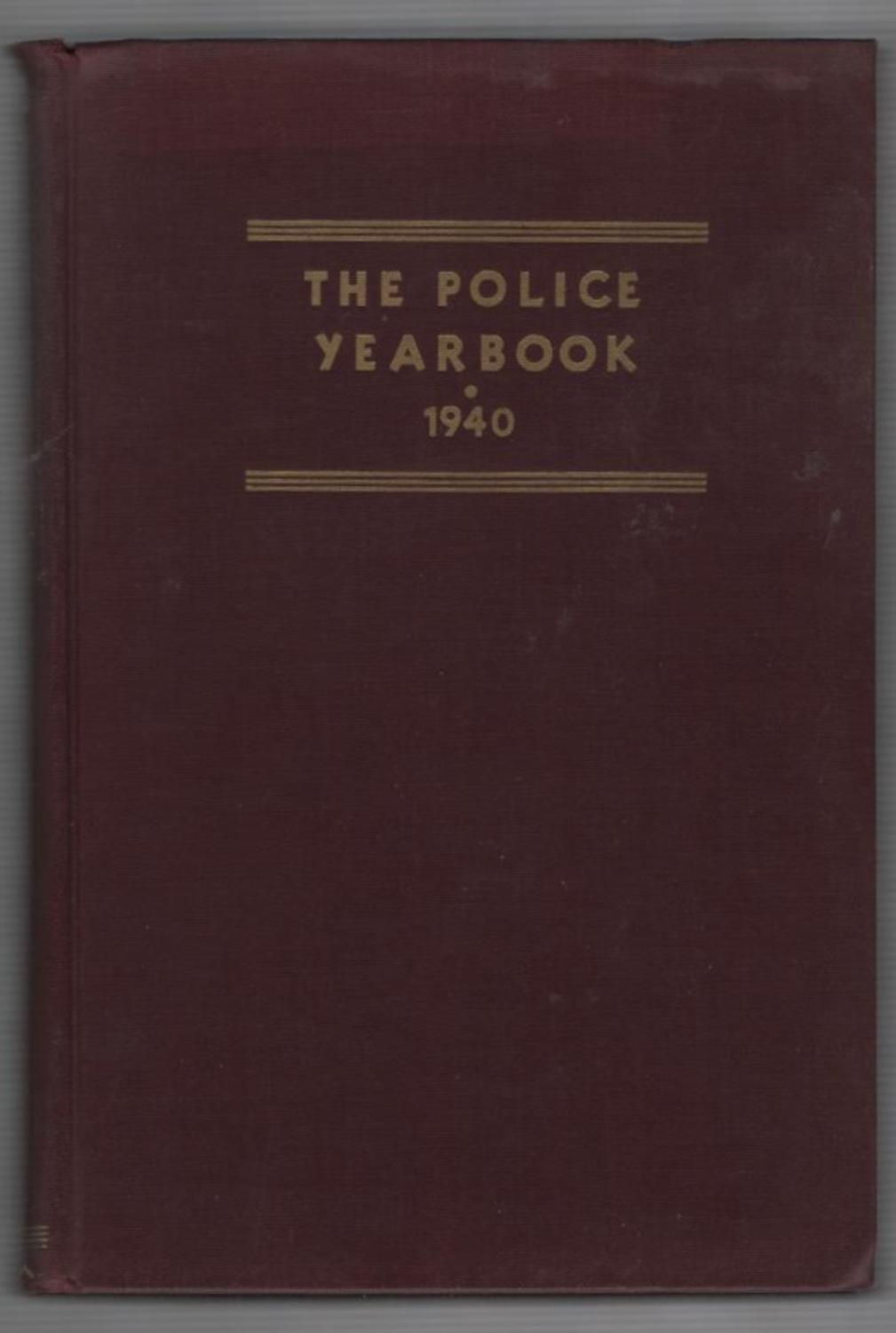 The Police Yearbook 1940 by International Association of Chiefs of ...