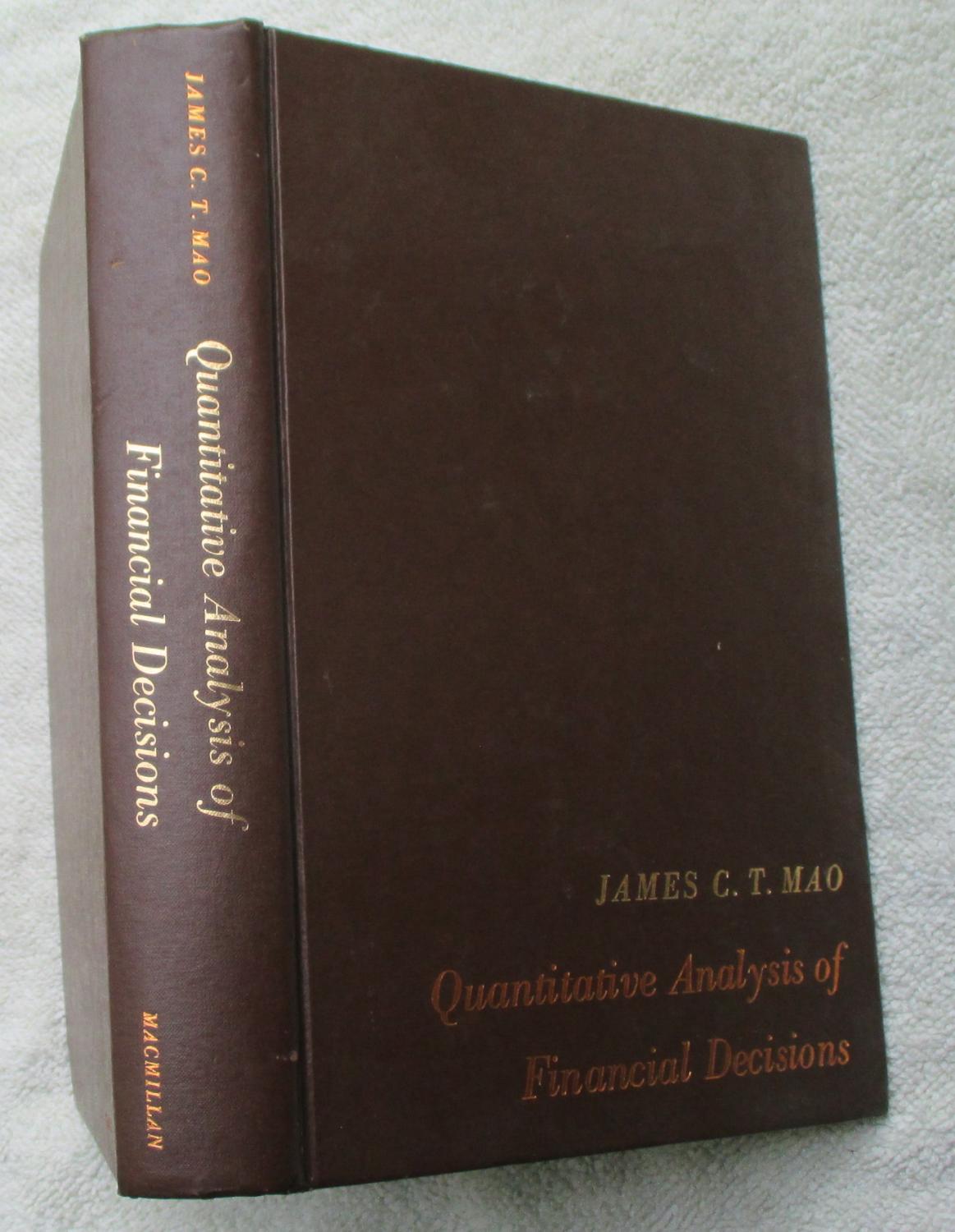 Quantitative Analysis of Financial Decisions by Mao James C. T.: Very ...