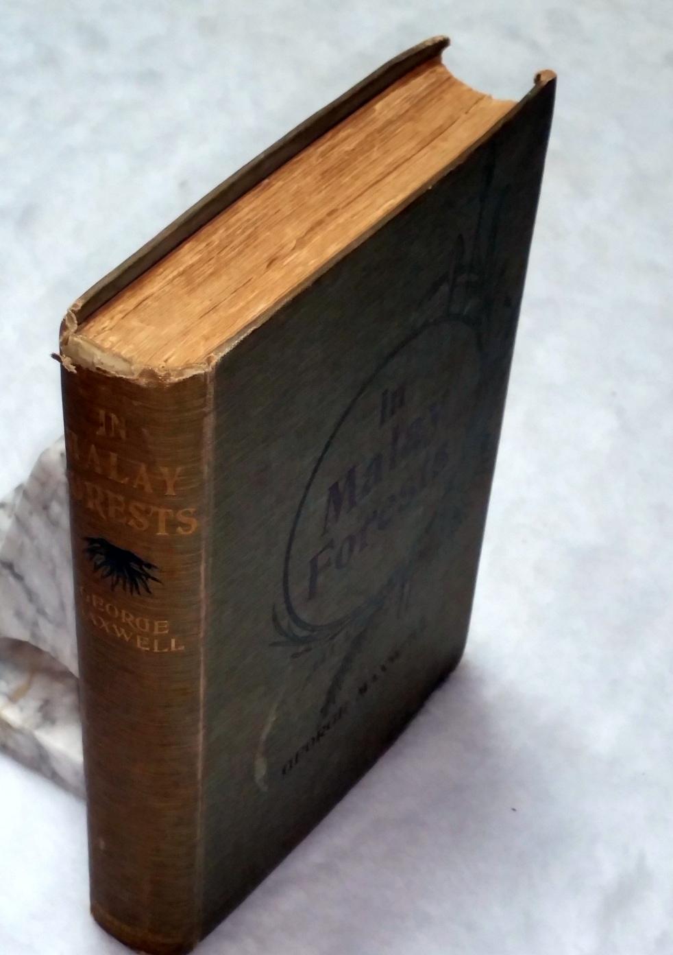 In Malay Forest by Maxwell, George: Good Cloth - Hard Cover (1907 ...