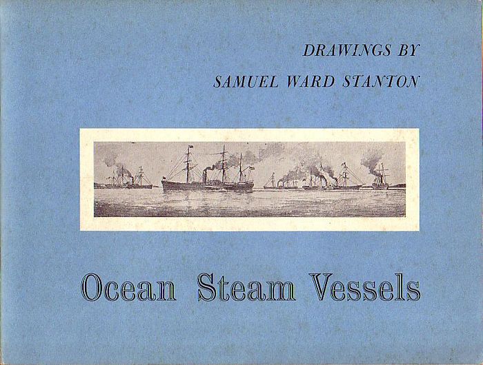 OCEAN STEAM VESSELS by STANTON, Samuel Ward: (1963) | Jean-Louis Boglio ...