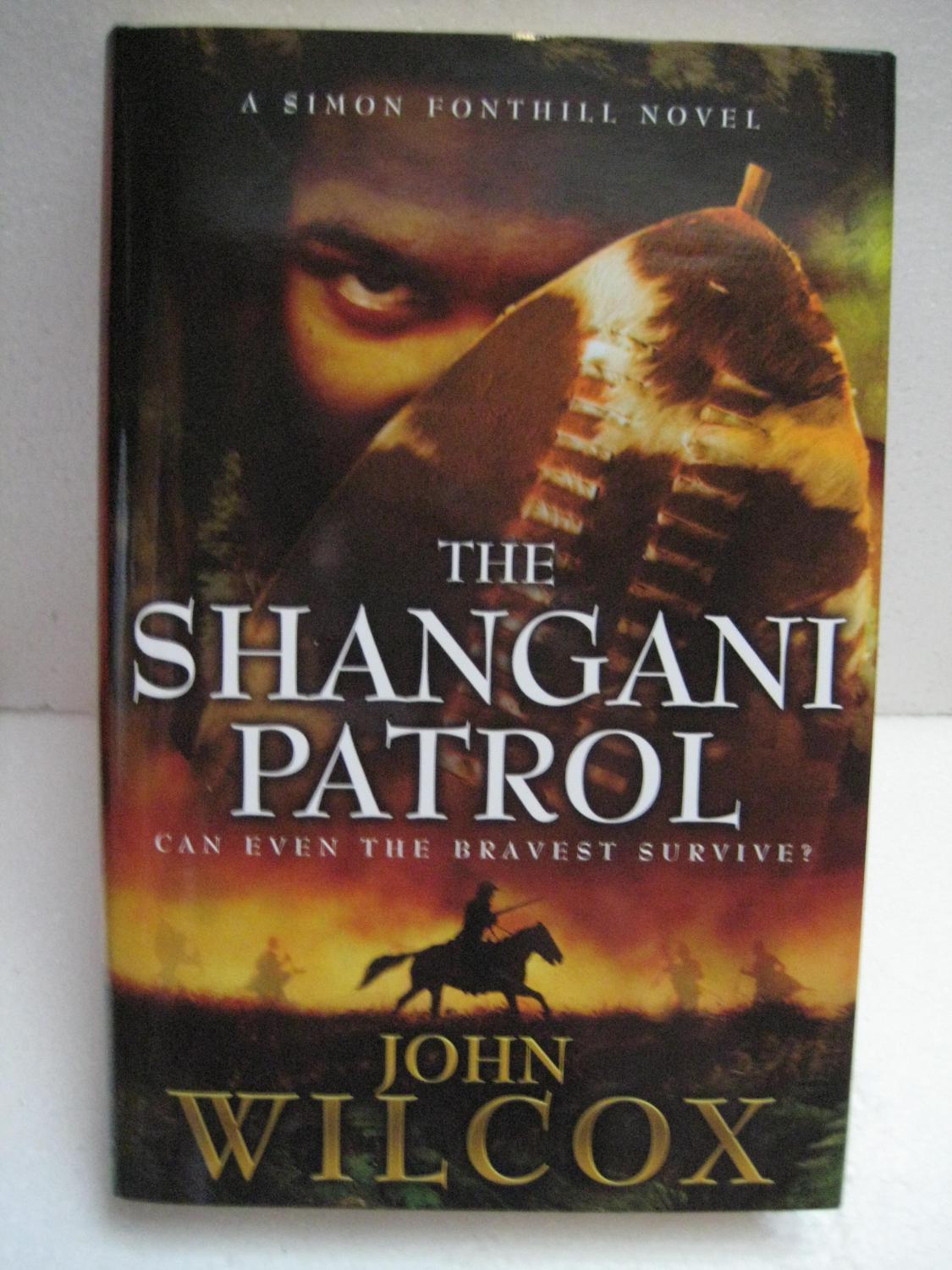 The Shangani Patrol by Wilcox, John: Very Fine/New A Hardbound Book ...