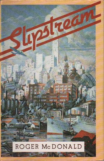 SLIPSTREAM by Roger McDonald: Near Fine Hardcover (1982) 1st Printing ...