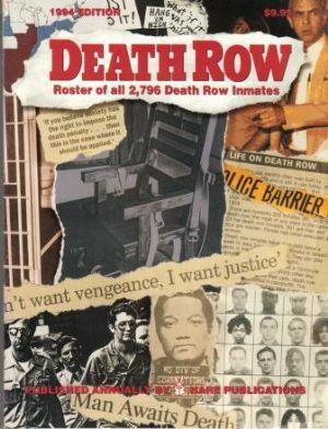 DEATH ROW. Roster of all 2,796 Death Row Inmates. Volume 4. 1994 ...