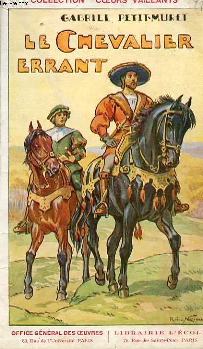 LE CHEVALIER ERRANT - LA FORET MYSTERIEUSE, SUITE DU CHEVALIER ERRANT ...