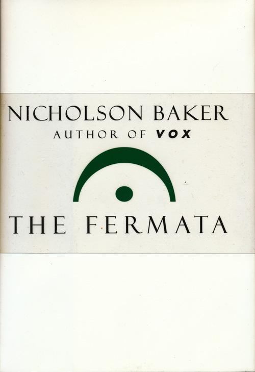 The Fermata by Baker, Nicholson: Near Fine Hardcover (1994) First ...
