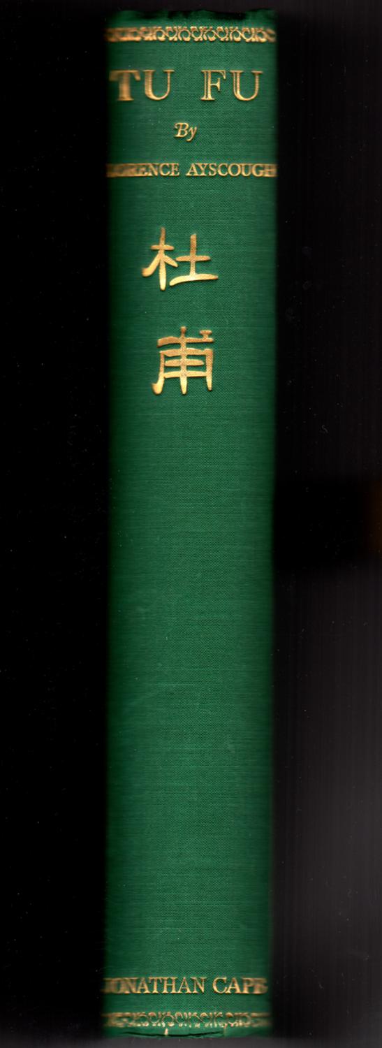 Tu Fu The Autobiography of a Chinese Poet A.D. 712-770 [association ...