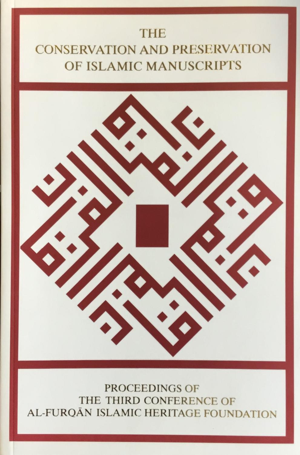 The Conservation and Preservation of Islamic Manuscripts. by Ibish ...