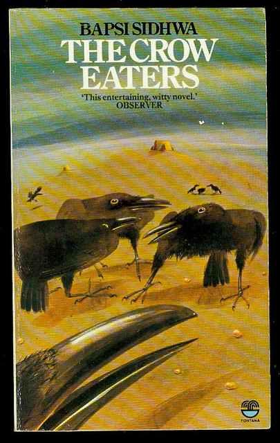 The Crow Eaters by Sidhwa, Bapsi: Good Paperback (1982) Signed by ...
