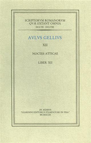 Noctes atticae. XII. Liber XII. von Gellius, Aulus.: NUOVO br. (1993 ...