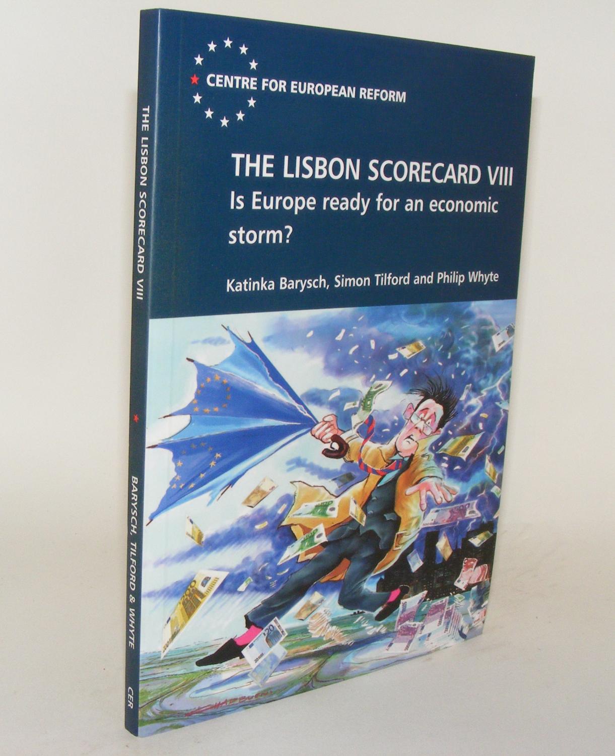 THE LISBON SCORECARD VIII Is Europe Ready For An Economic Storm von ...