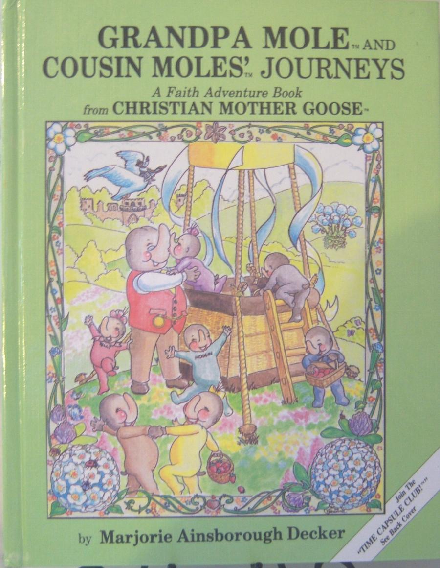 Grandpa Mole and Cousin Moles' Journeys by Decker, Marjorie Ainsborough ...