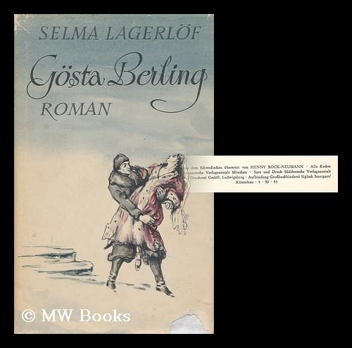 Gosta Berling. Roman von Lagerlof, Selma (1858-1940): (1924) First ...