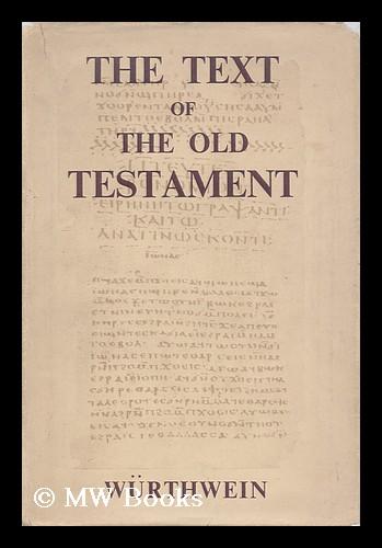 The Text of the Old Testament : an Introduction to Kittel-Kahle's ...