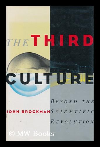 The Third Culture / by John Brockman by Brockman, John (1941- ): (1996 ...