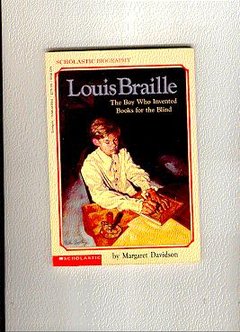 LOUIS BRAILLE: The Boy Who Invented Books For The Blind by Davidson ...
