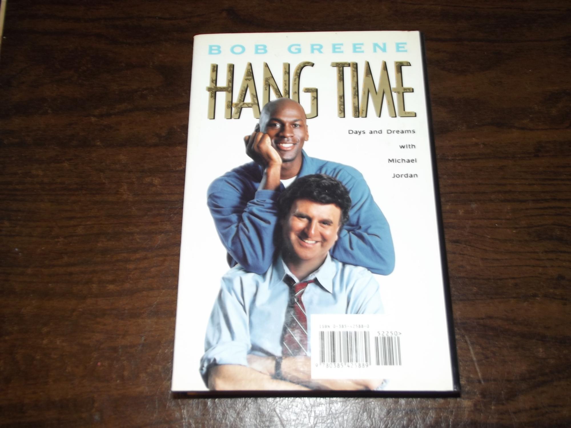 Hang Time: Days and Dreams With Michael Jordan by Greene, Bob: Near ...