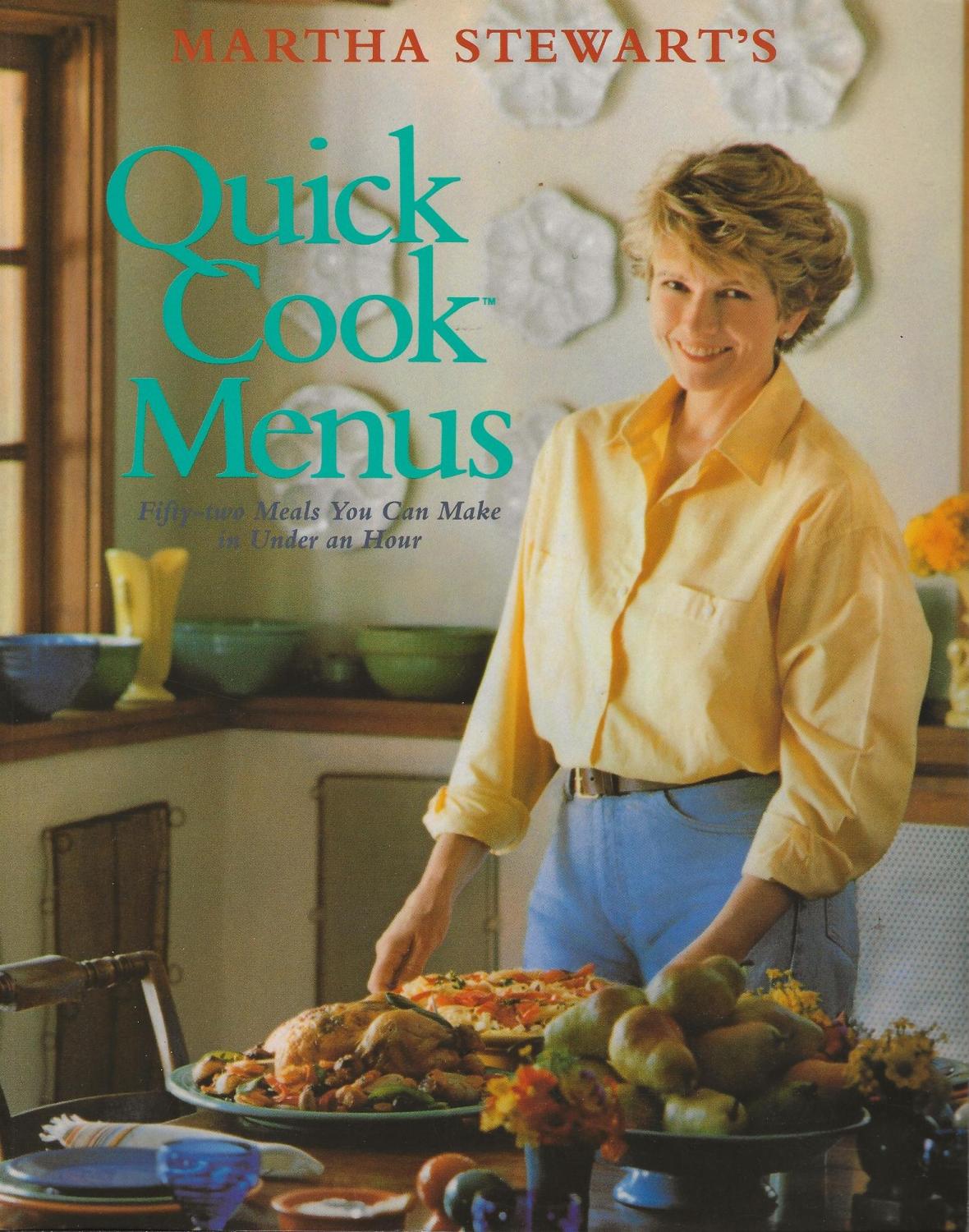 MARTHA STEWART'S QUICK COOK MENUS by STEWART, Martha: Fine Soft cover ...