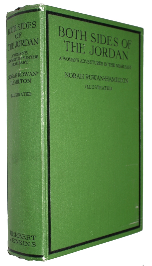 Both Sides of The Jordan. A Woman's Adventures in the Near East. by ...