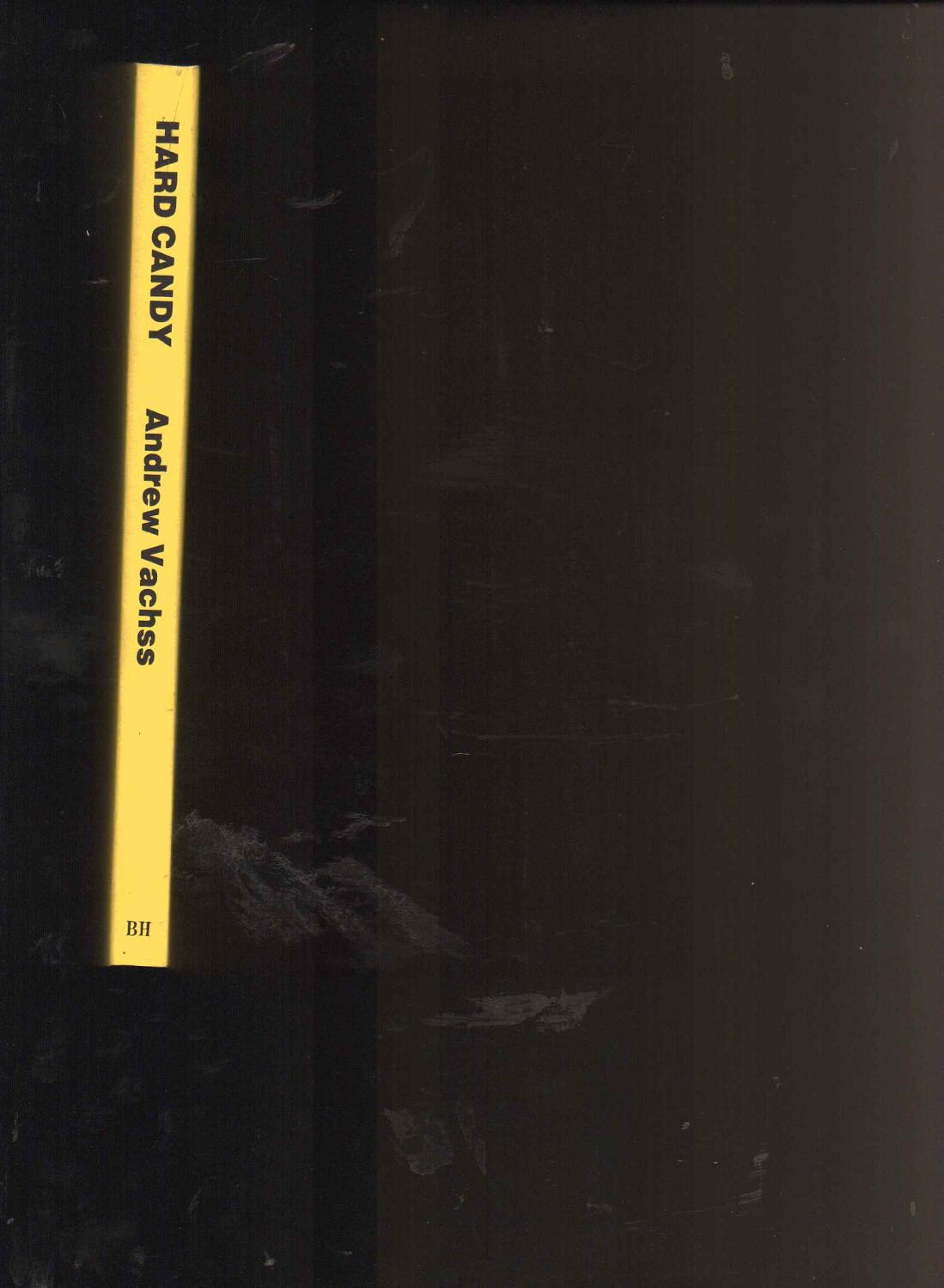 Hard Candy --------------- UNCORRECTED BOOK PROOF by Andrew Vachss ...