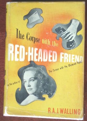 The Corpse With the Red-Headed Friend by Walling, R.A.J.: Very Good ...