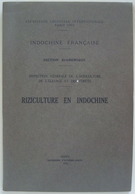 Riziculture en Indochine, by EXPOSITION COLONIALE INTERNATIONALE ...