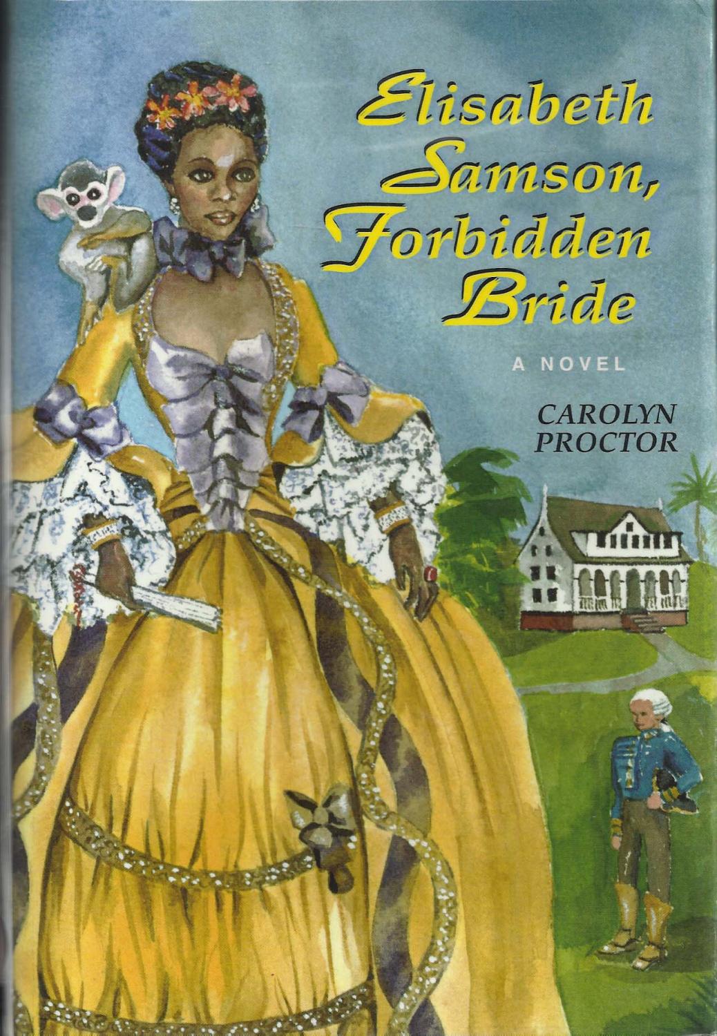 Elisabeth Samson, Forbidden Bride by Proctor, Carolyn: Fine Hard Cover ...