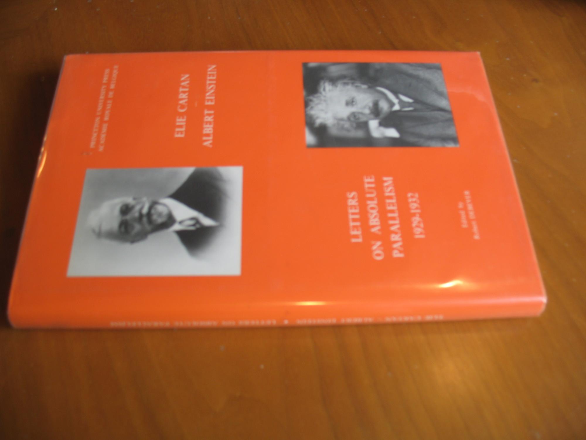 Letters On Absolute Parallelism 1929 - 1932 (Elie Cartan And Albert ...
