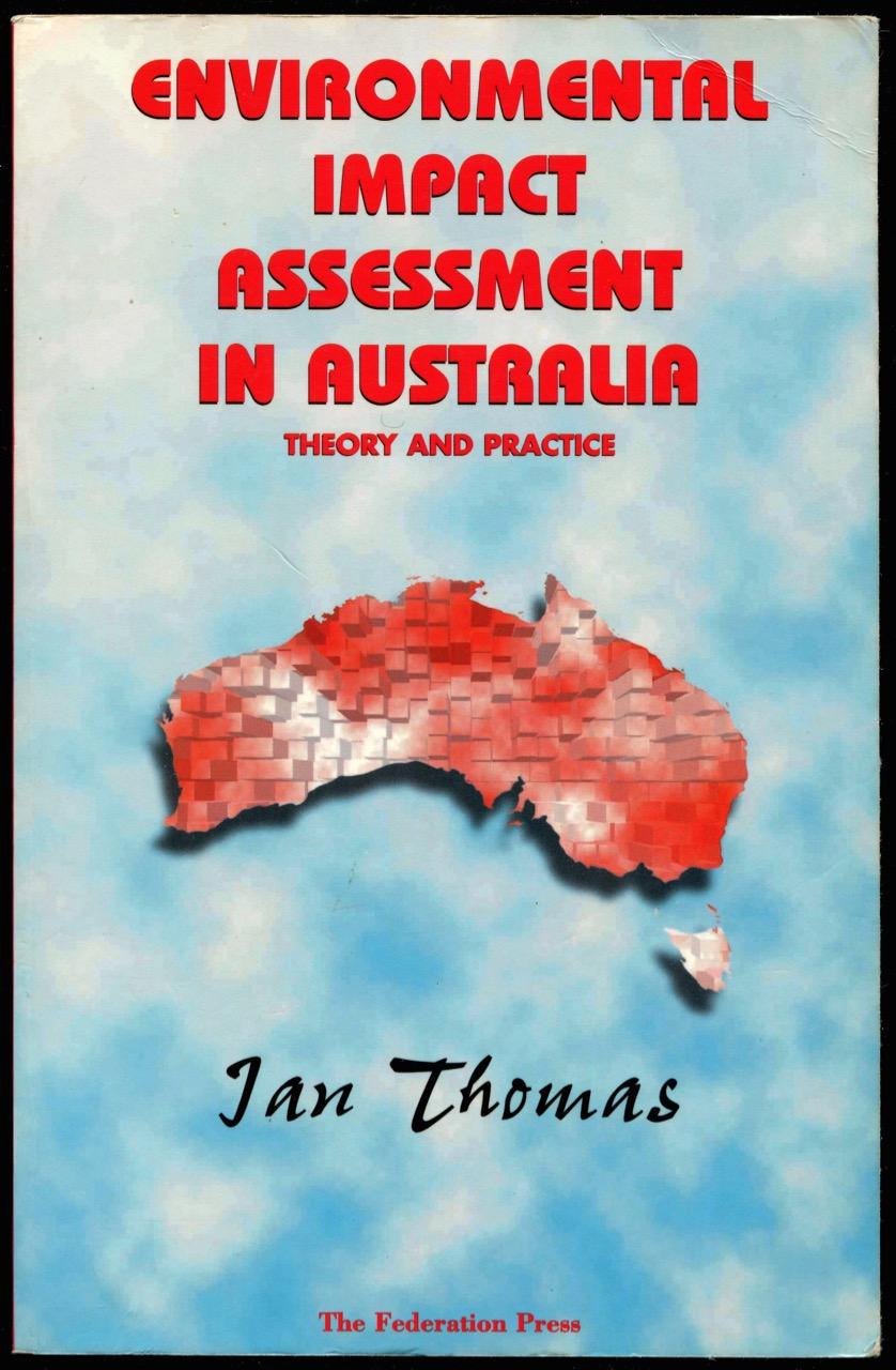 Environmental Impact Assessment in Australia : Theory and Practice. by ...