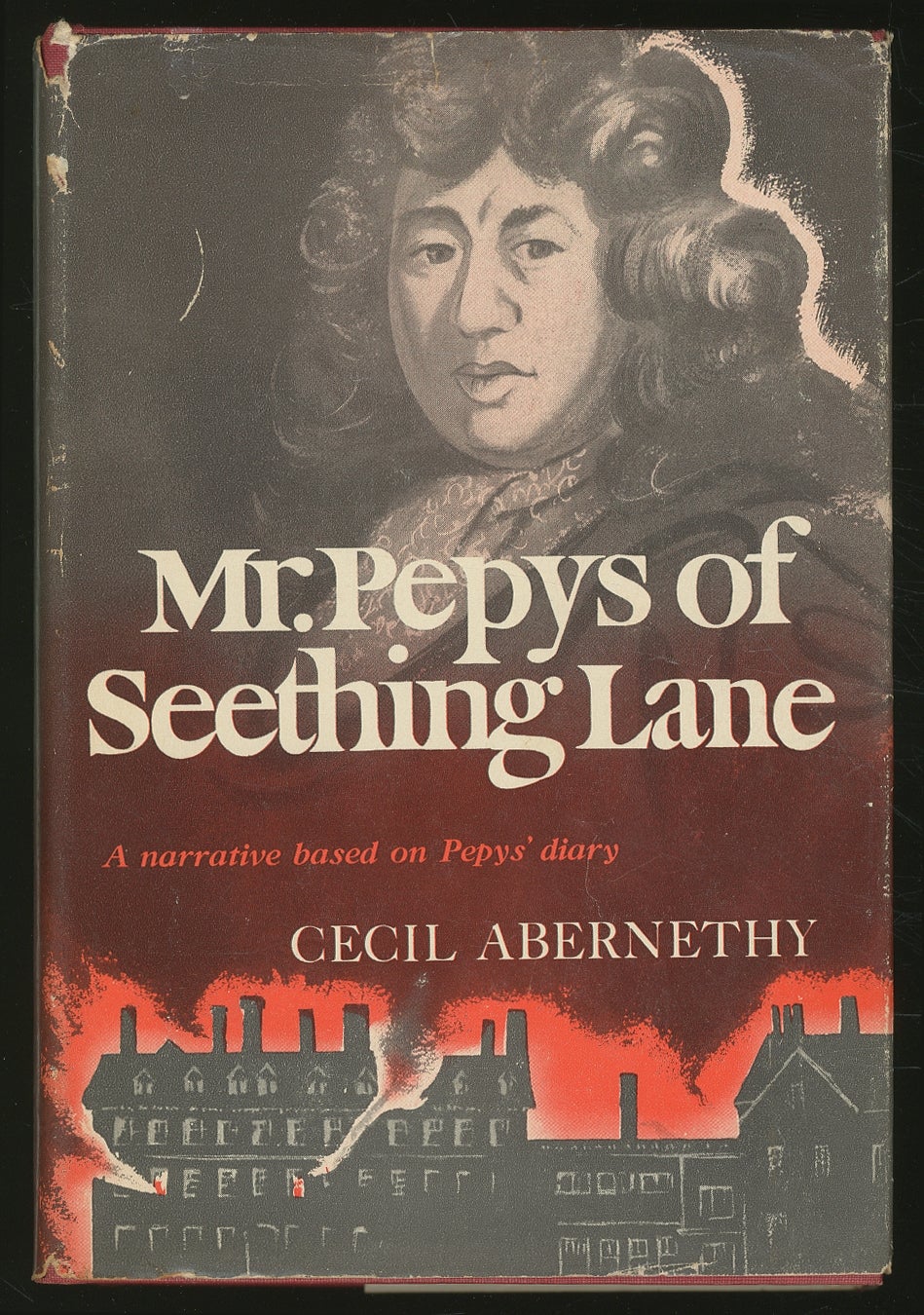 Mr Pepys Of Seething Lane Von Abernethy Cecil Near Fine Hardcover