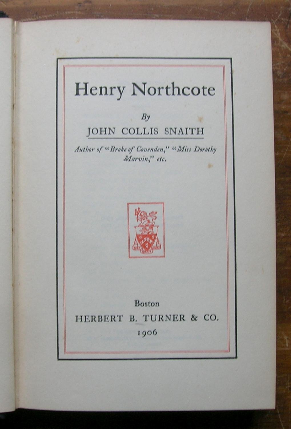 Henry Northcote. by Snaith, J. C. [John Collis]: Good. (1906) 2nd ...